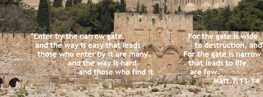 The Jesus Followers: The wide gate vs. the narrow gate