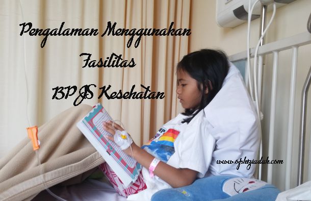 Pengalaman Menggunakan Pelayanan BPJS Kesehatan - Mom of Trio's World Pengalaman Menggunakan Pelayanan BPJS Kesehatan - Mom of Trio's World