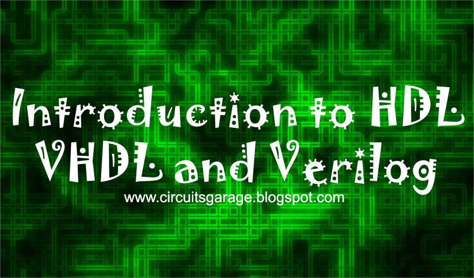 Introduction To Hdl ~ Circuits Garage