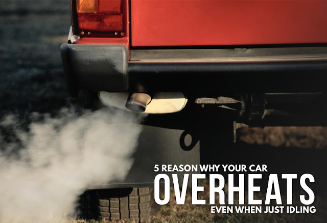 The Cars Blog: 5 Reasons Why Your Car Overheats Even When Just Idling