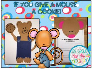 1st Grade Hip Hip Hooray!: If You Give a Mouse a Cookie