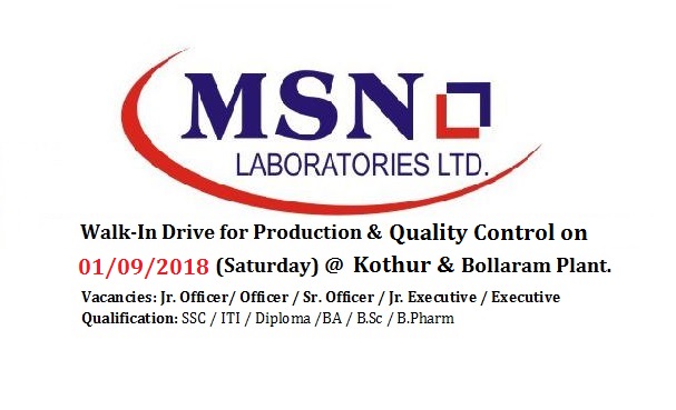MSN LABORATORIES LTD - Walk-In Drive on 1st September, 2018 for QC ...