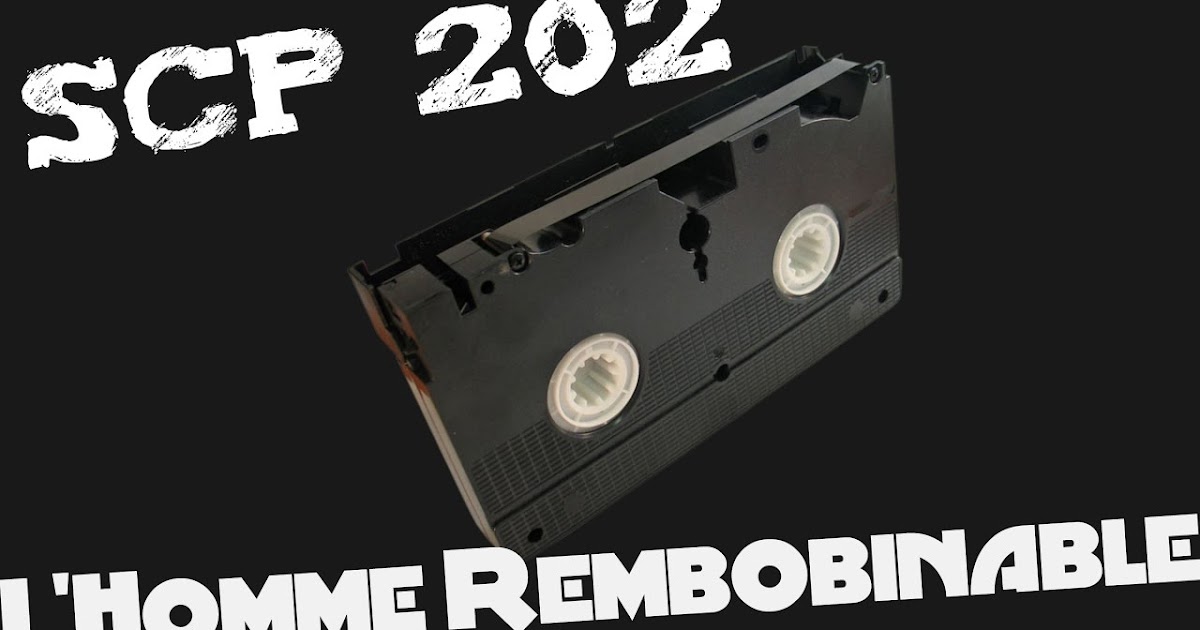 SCP-202 - The Rewind Man - Khu Vực Cấm