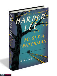 Pondering the Prose: Go Set a Watchman: A Disturbing Tale