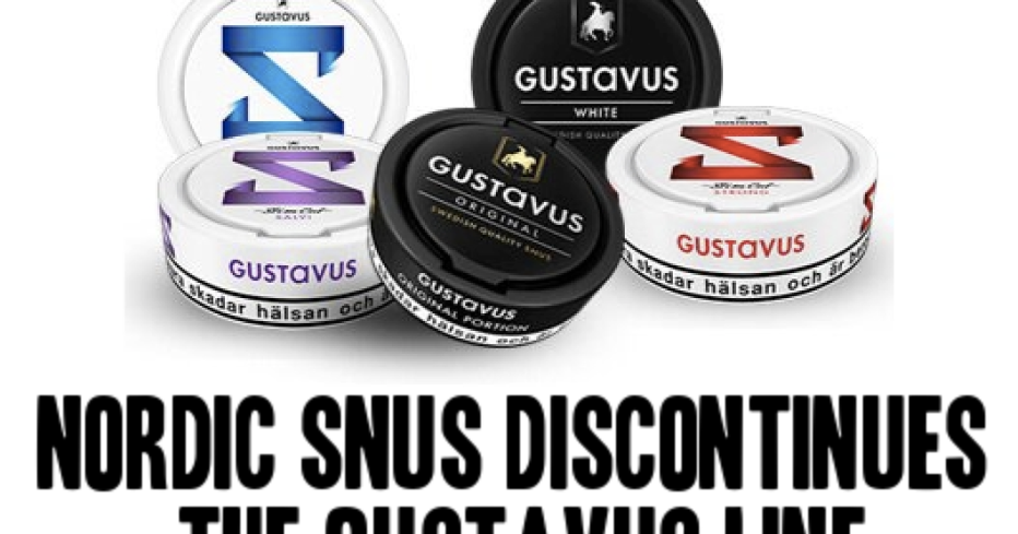 Nordic Snus Discontinues The Gustavus Line. 20 February 2018.
