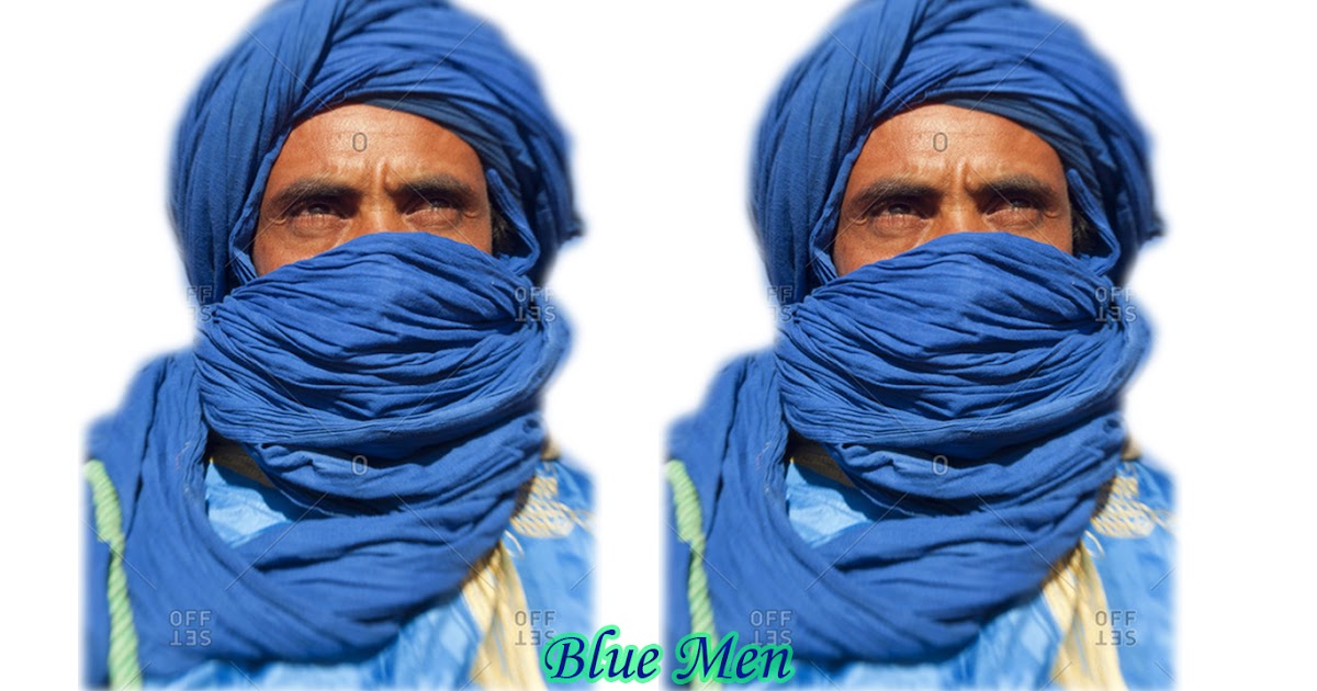 Wonderful things in the world: Who Are the Blue Men of the Sahara?