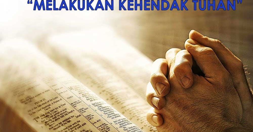 RENUNGAN ROHANI KATOLIK: MELAKUKAN KEHENDAK ALLAH