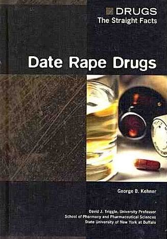 Pharma Education Point: Date Rape Drugs (Drugs: the Straight Facts)