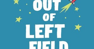 Bookfoolery : Out of Left Field by Ellen Klages