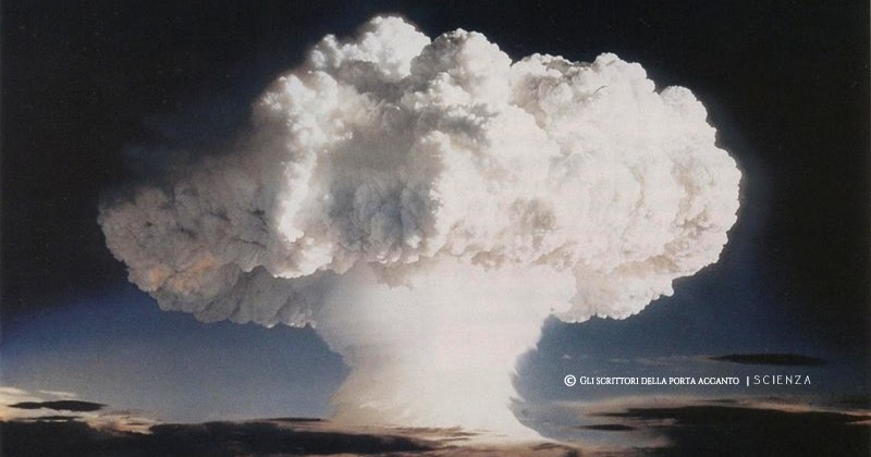 La bomba H: dalla fissione e fusione nucleare, alla distruzione