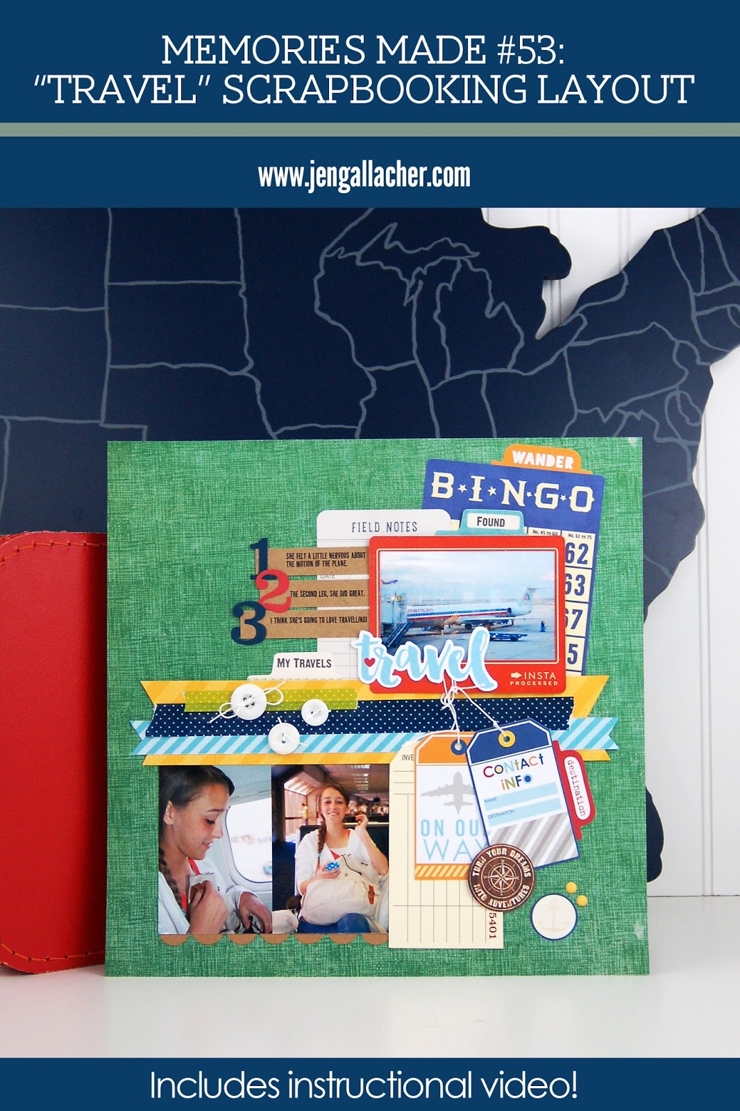 Memories Made #53: Travel Layout | Jen Gallacher