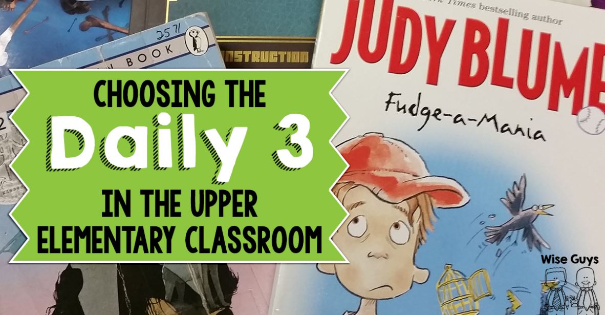 choosing-the-daily-3-in-the-upper-elementary-classroom-upper