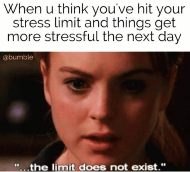 These Stressed Out Memes Are Way Too Relatable 23 Pics