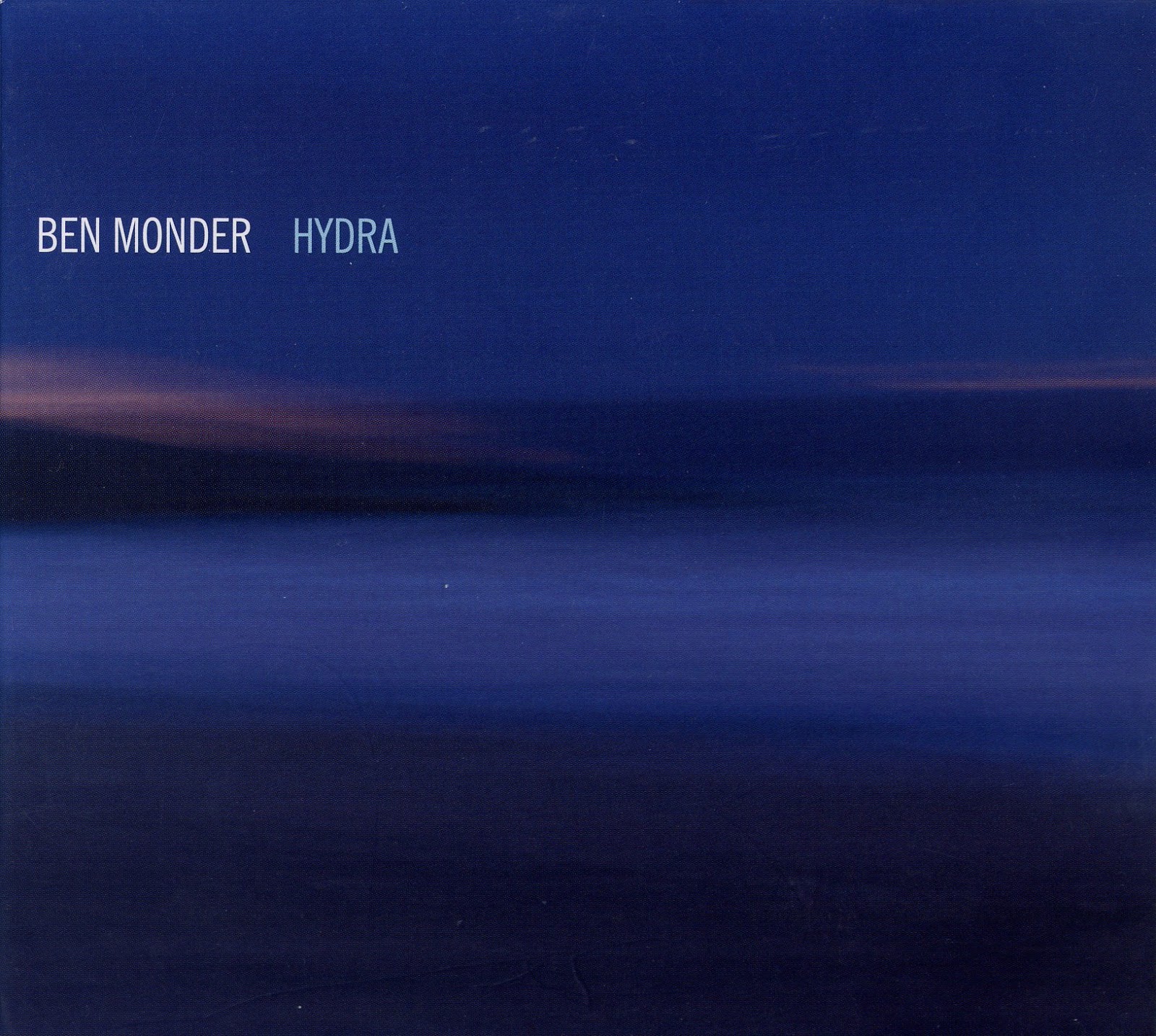 Jazz solo....o con leche: BEN MONDER / HYDRA . 2013.
