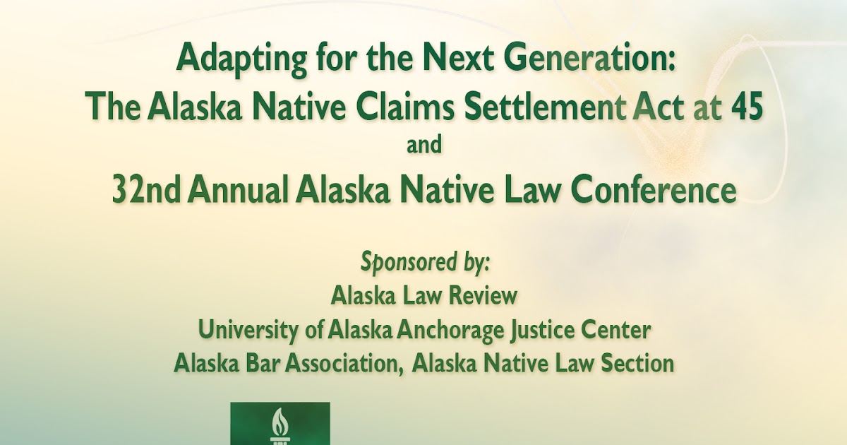UAA Justice Center: ANCSA at 45: Videos and symposium materials online
