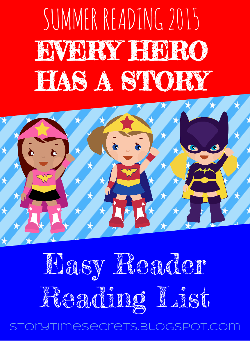 Story Time Secrets: Every Hero Has a Story: Easy Reader Reading List