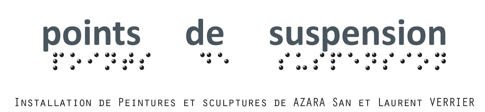 AZAR'actu: RV à l'expo POINTS DE SUSPENSION