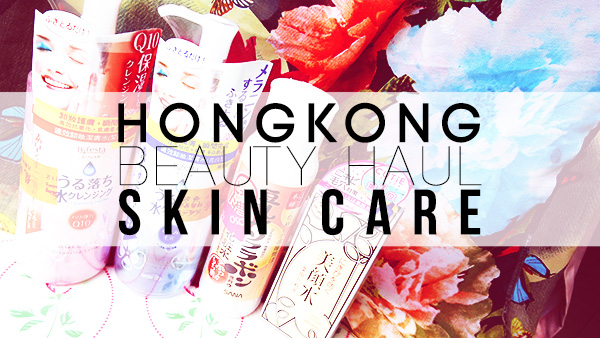 HONG KONG BEAUTY HAUL (SKIN CARE) | MADOKEKI makeup reviews, tutorials ...