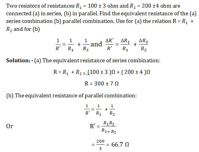 Two resistors of resistances R_1 = 100 ± 3 ohm and R_2 = 200 ±4 ohm are ...