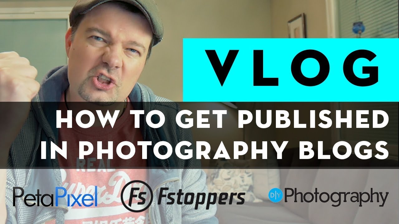 5 TIPS how to get PUBLISHED in PHOTOGRAPHY Blogs - Photography Blog ...