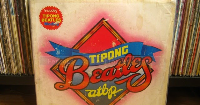 My OPM LP Collection: Tipong Beatles Atbp.