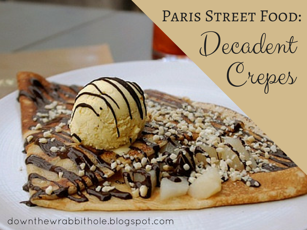 Down the Wrabbit Hole - The Travel Bucket List: Paris Street Food ...