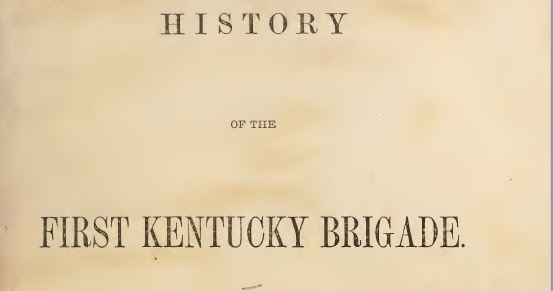 Ohio County, Kentucky History: The First Kentucky Brigade (CSA)