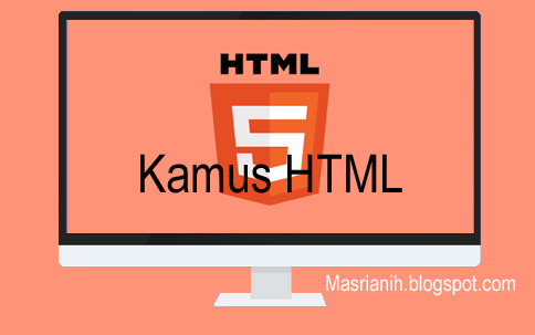 Kamus Kode HTML Lengkap - Mas Riyan