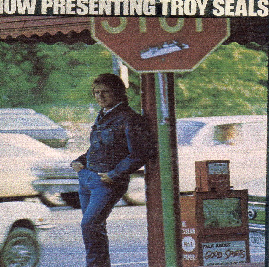 el Rancho: Now Presenting - Troy Seals (1973)