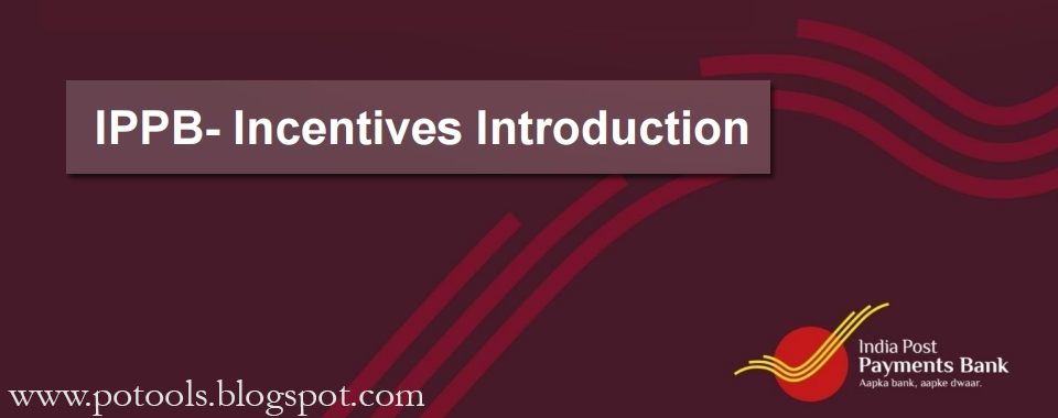 Ippb - Incentives Introduction [India Postal Service Payment Bank ...