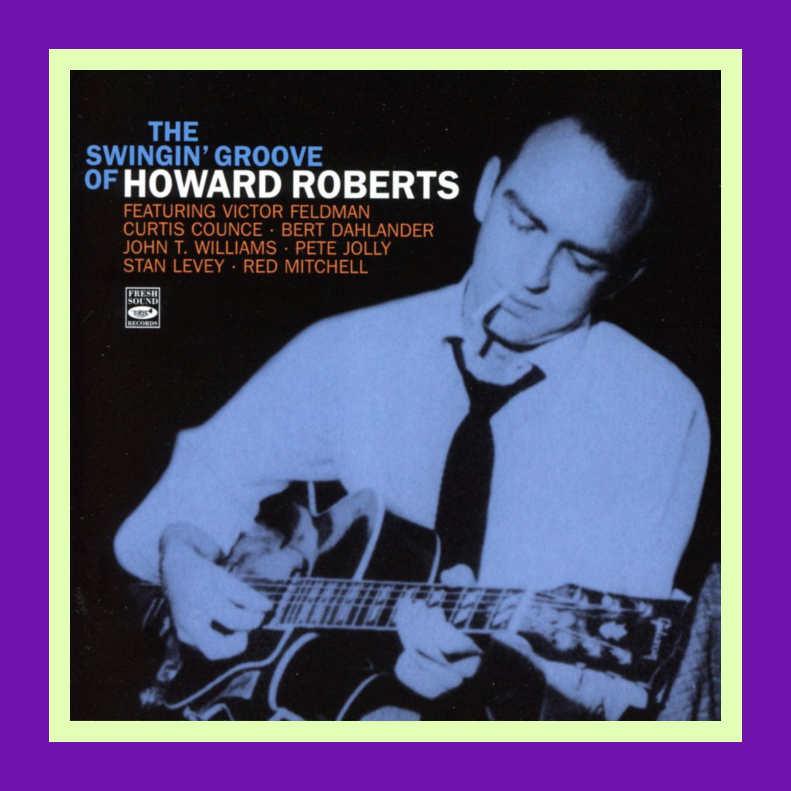 JazzProfiles: The Swinging Guitar of Howard Roberts The Swinging Guitar ...
