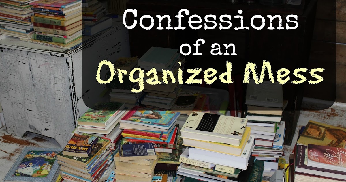 The Unlikely Homeschool: Confessions of an Organized Mess