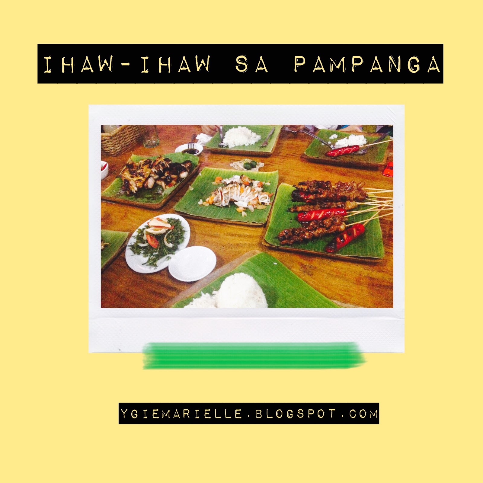 Ihaw - Ihaw sa Pampanga - ygiemarielle