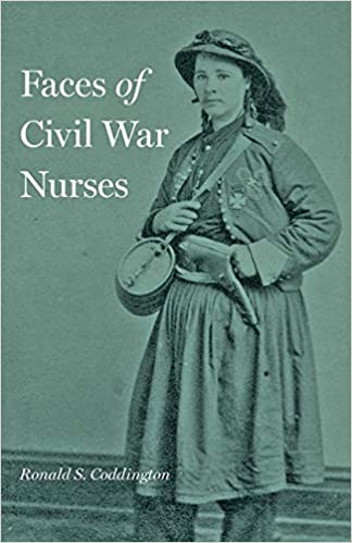 Booknotes: Faces of Civil War Nurses | Civil War Books and Authors