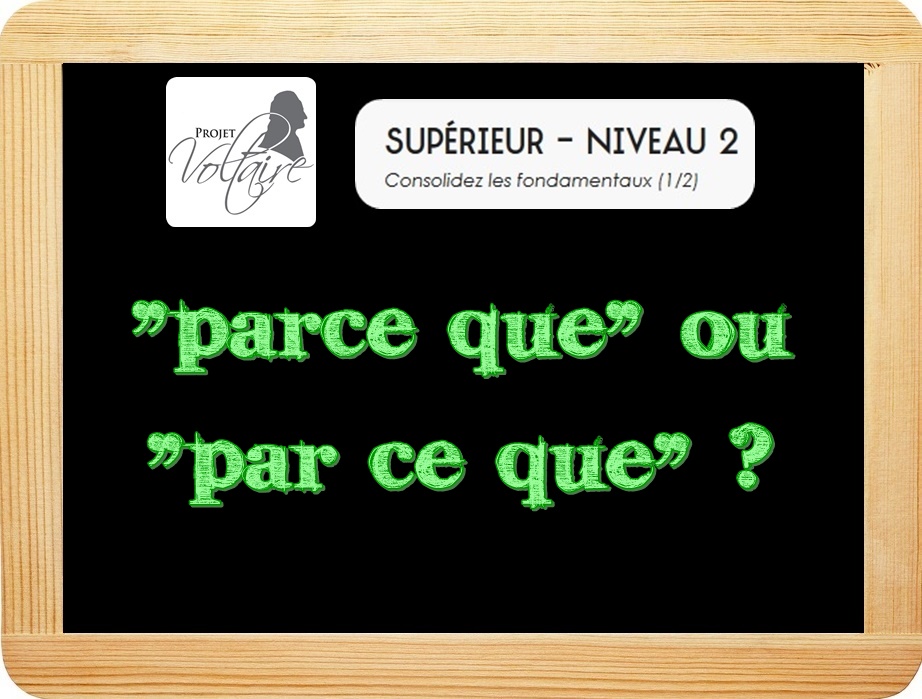 Écriture et Astuces: « parce que » ou « par ce que