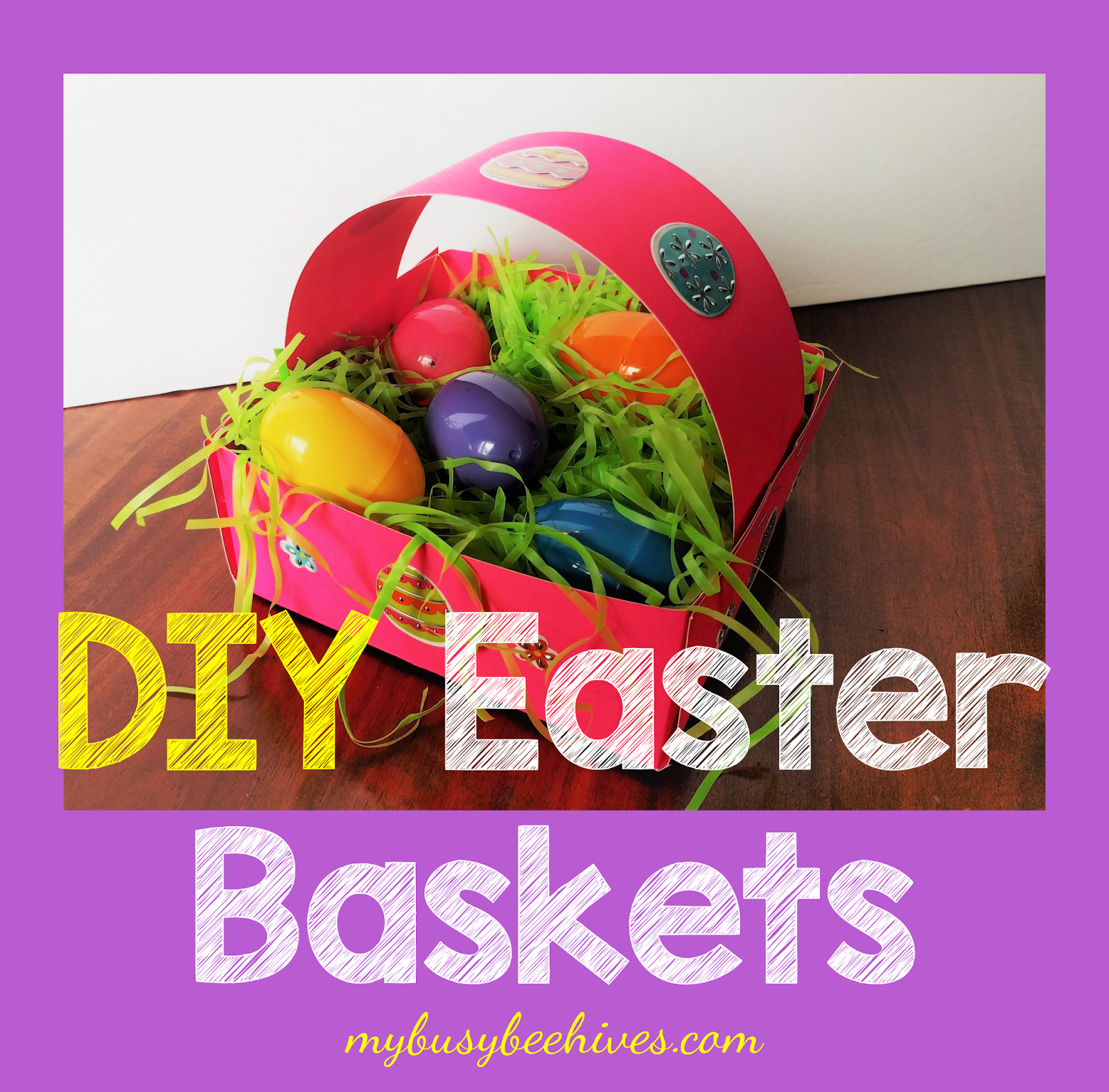 My Busy Beehives...: DIY Easter Baskets