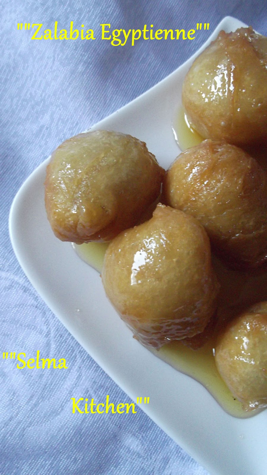 Selma Kitchen: Zalabia égyptienne.recette simple de zlabiya,zlabia.