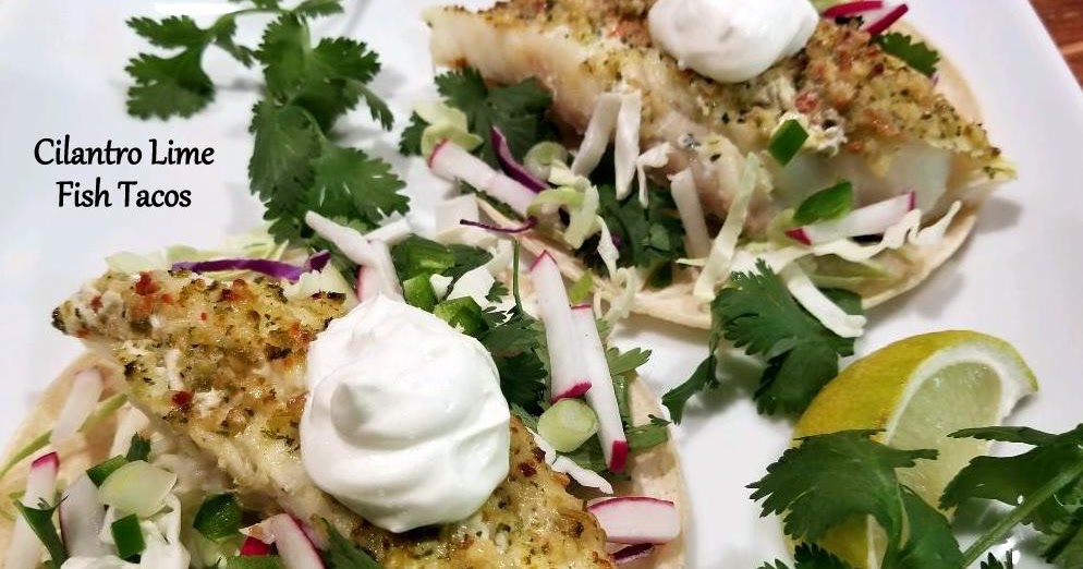 Fleur de Lolly: Cilantro Lime Fish Tacos