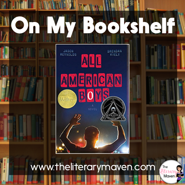 On My Bookshelf: All American Boys by Jason Reynolds and Brendan Kiely ...
