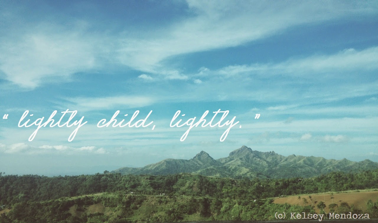 "Lightly child, lightly." - Theories of Athena