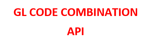 Oracle Application's Blog: gl_code_combinations api : API to create gl code combination in ...