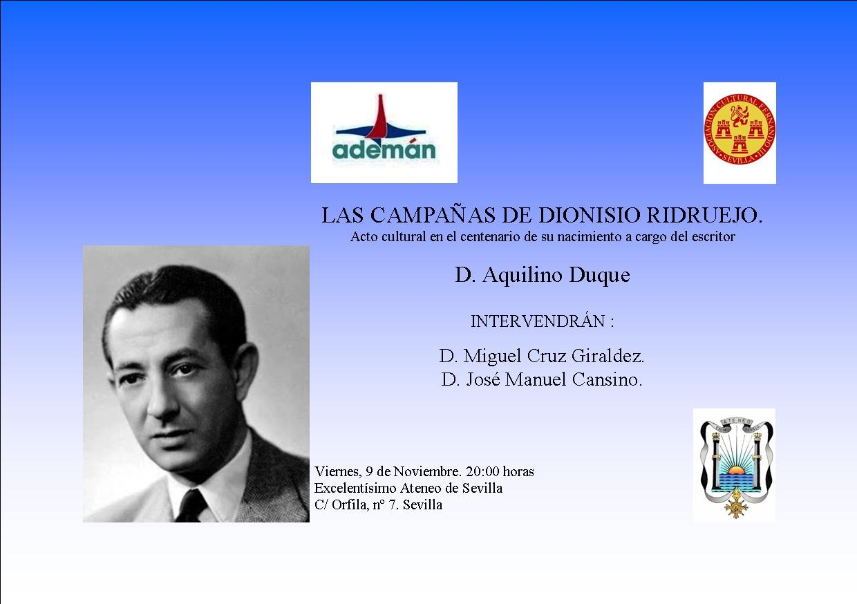 ASOCIACIÓN CULTURAL FERNANDO III: LAS CAMPAÑAS DE DIONISIO RIDRUEJO