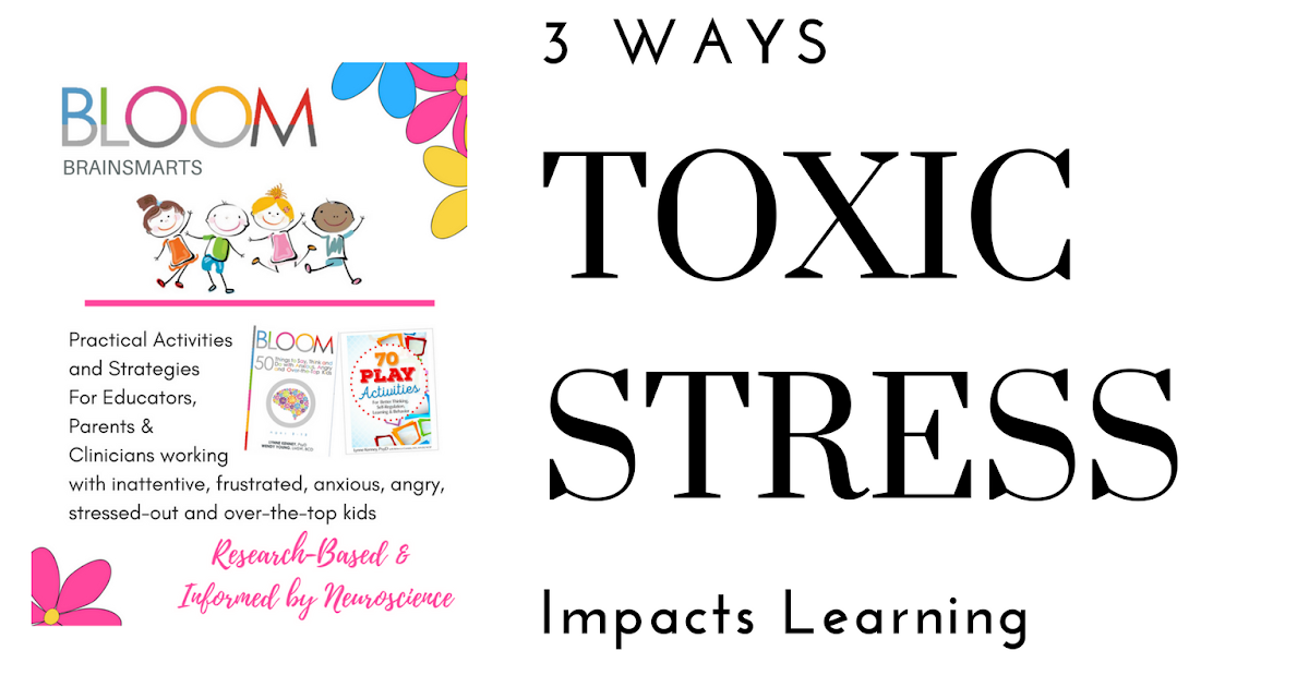3 Ways Toxic Stress Impacts Learning