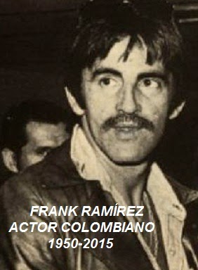 NOTICIAS Y EFEMERIDES MUSICALES Y DEL CINE: MUERE FRANK RAMÍREZ, MÍTICO ...