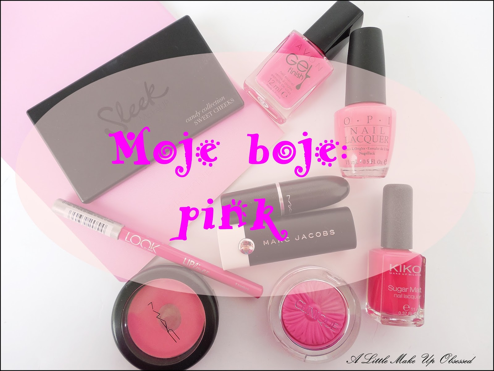 Moje boje: Pink - a little make up obsessed