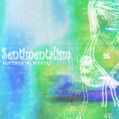 Sentimentalism or Love