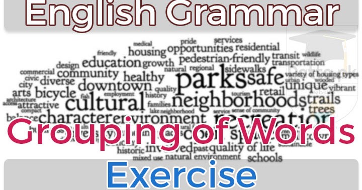 Grouping of Words Exercises - English Grammar for CSS,PCS and other ...