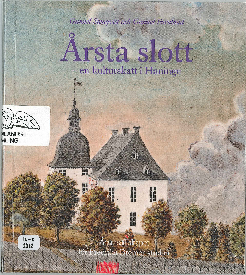 Blandad konfekt: ÅRSTA SLOTT – en kulturskatt i Haninge