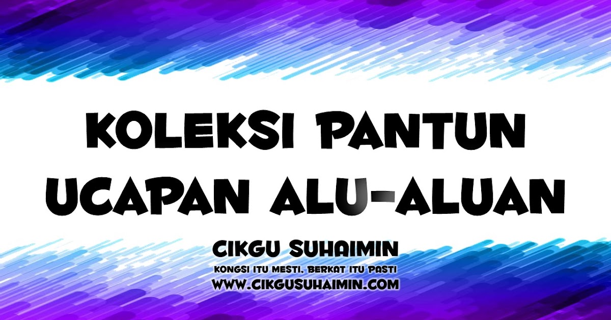 Koleksi Pantun Ucapan Alu-aluan