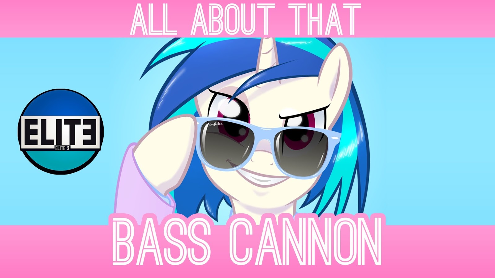 Vinyl Scratch Bass Cannon Episode
